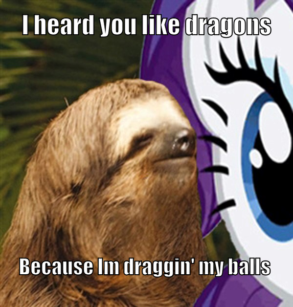 #221276 - caption, derpibooru import, image macro, rape sloth, rarity, sloth, suggestive, vulgar ...